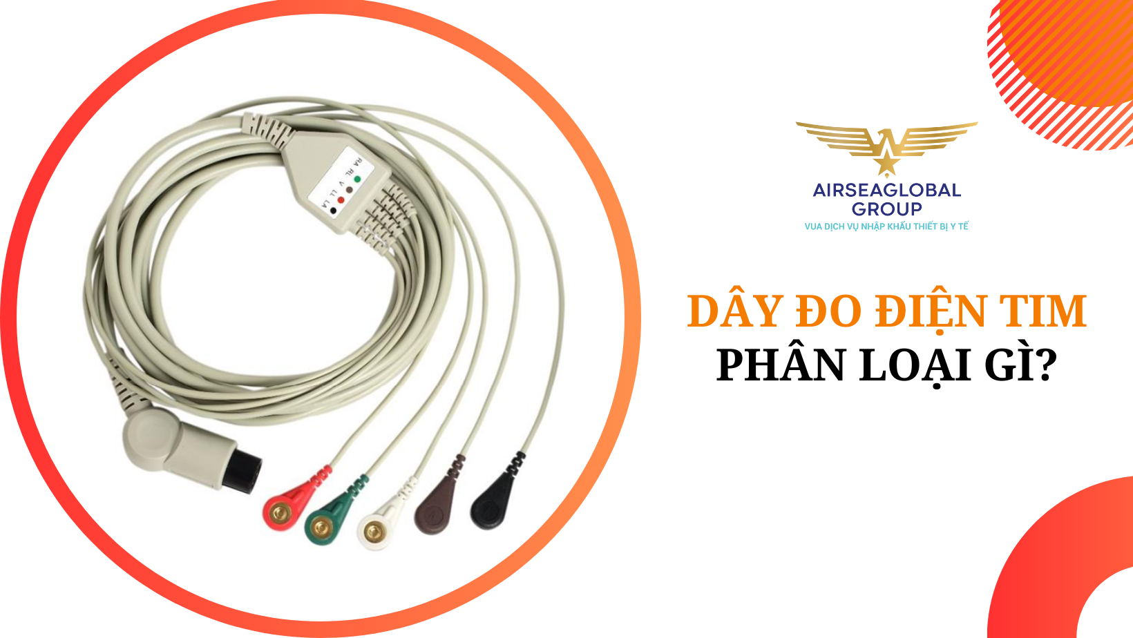 DÂY ĐO ĐIỆN TIM PHÂN LOẠI GÌ ? – Airseaglobal