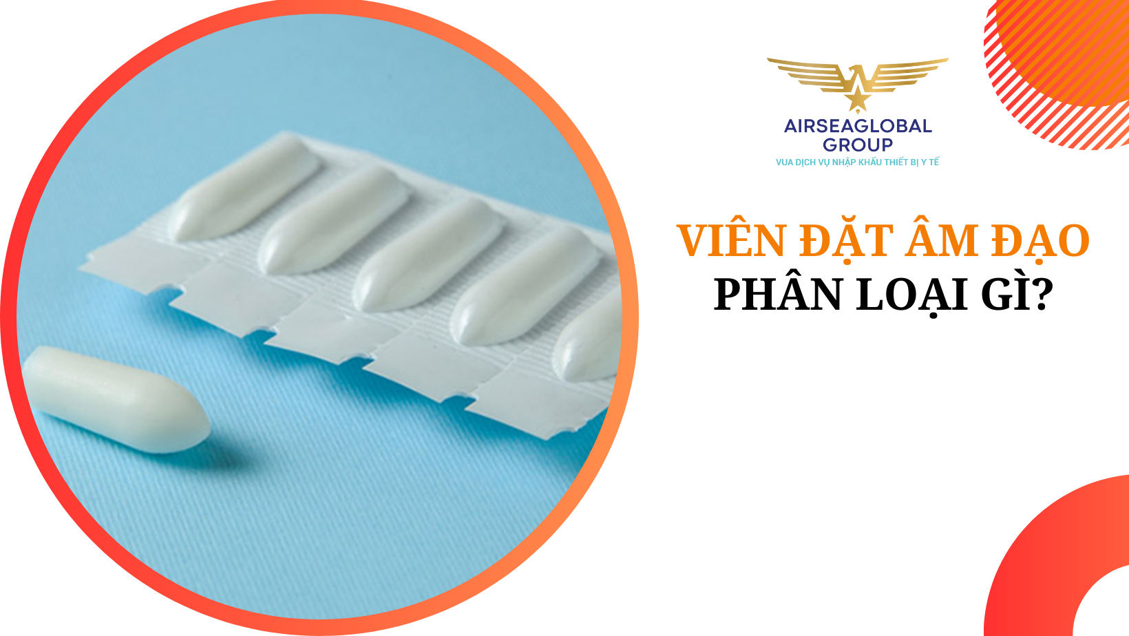 VIÊN ĐẶT ÂM ĐẠO PHÂN LOẠI GÌ?
