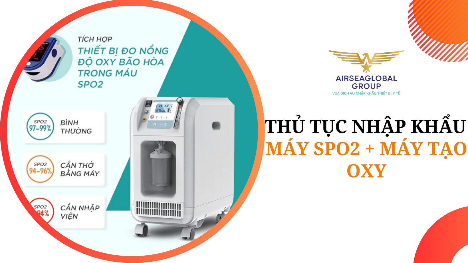 THỦ TỤC NHẬP KHẨU MÁY SPO2 + MÁY TẠO OXY – Airseaglobal