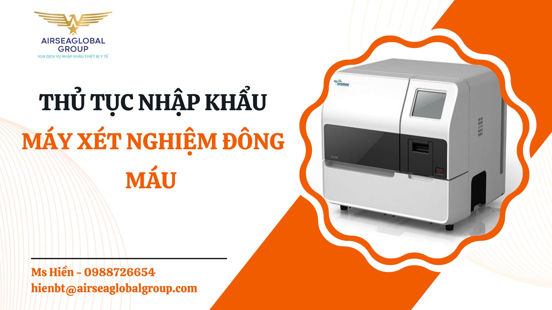 THỦ TỤC NHẬP KHẨU ĐĂNG KÍ LƯU HÀNH MÁY XÉT NGHIỆM ĐÔNG MÁU – Airseaglobal