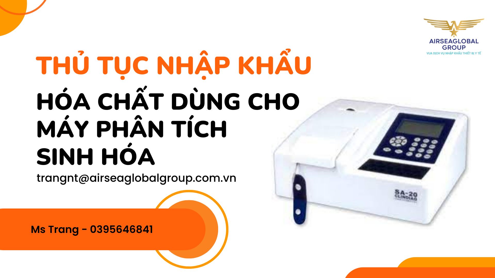 THỦ TỤC NHẬP KHẨU HÓA CHẤT DÙNG CHO MÁY PHÂN TÍCH SINH HÓA – MS TRANG 0395.646.841 – Airseaglobal