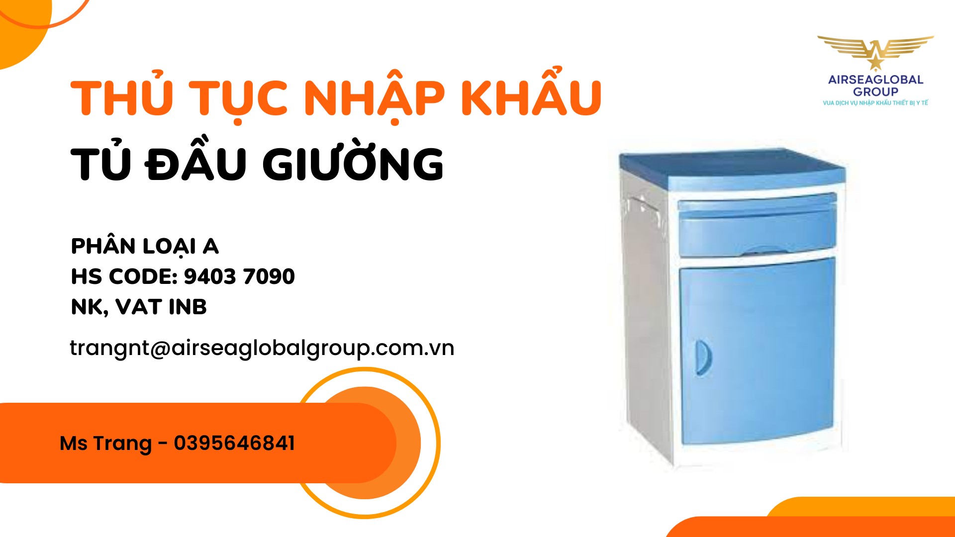 THỦ TỤC NHẬP KHẨU TỦ ĐẦU GIƯỜNG – MS TRANG 0395.646.841 – Airseaglobal