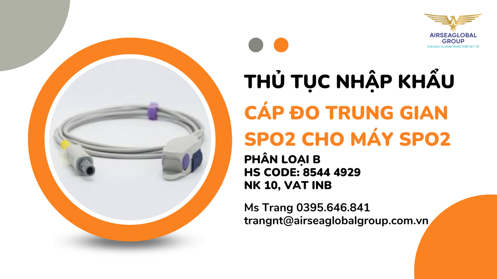 THỦ TỤC NHẬP KHẨU CÁP ĐO TRUNG GIAN SPO2 CHO MÁY SPO2 – Airseaglobal