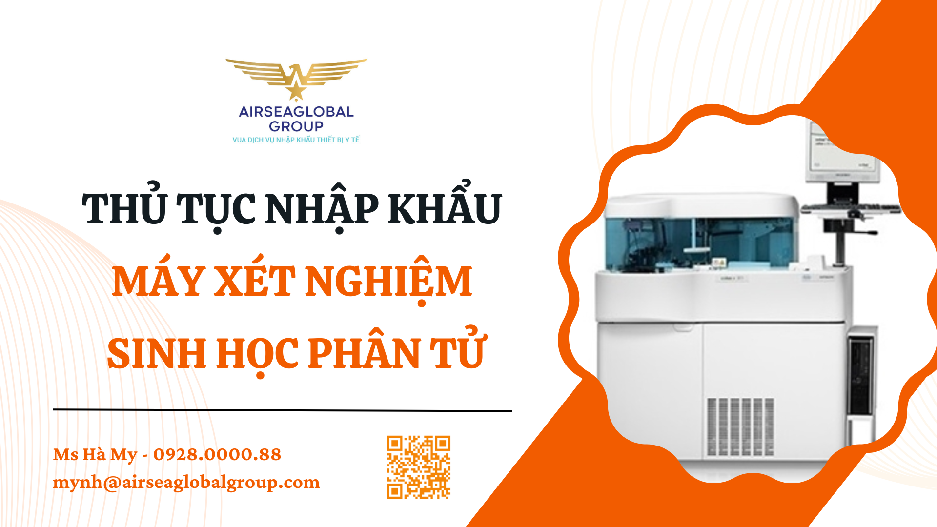 THỦ TỤC NHẬP KHẨU MÁY XÉT NGHIỆM SINH HỌC PHÂN TỬ